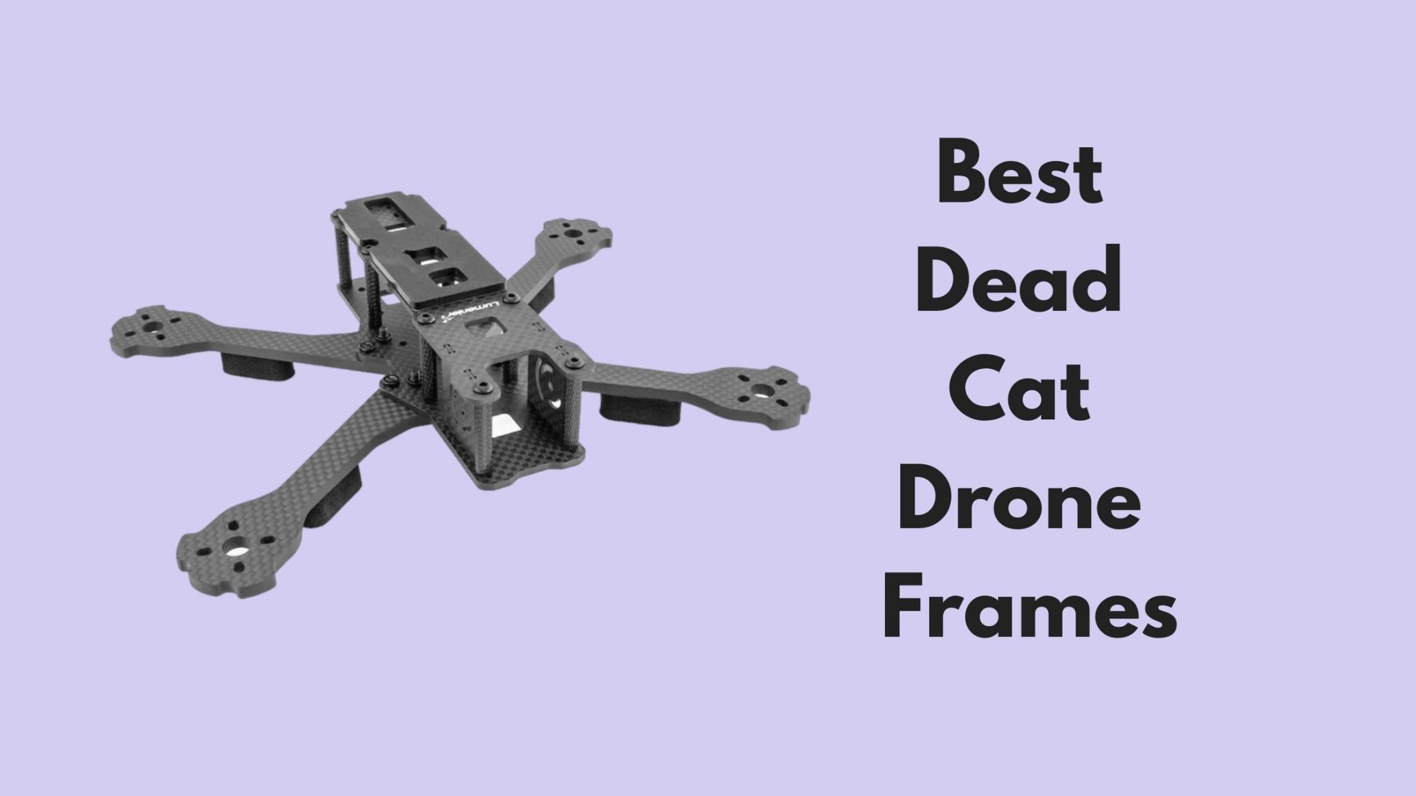 5 Best Dead Cat Drone Frame Where To Buy 2022 Drones Pro 5-best-dead-cat-drone-frame-where-to-buy-2022-drones-pro