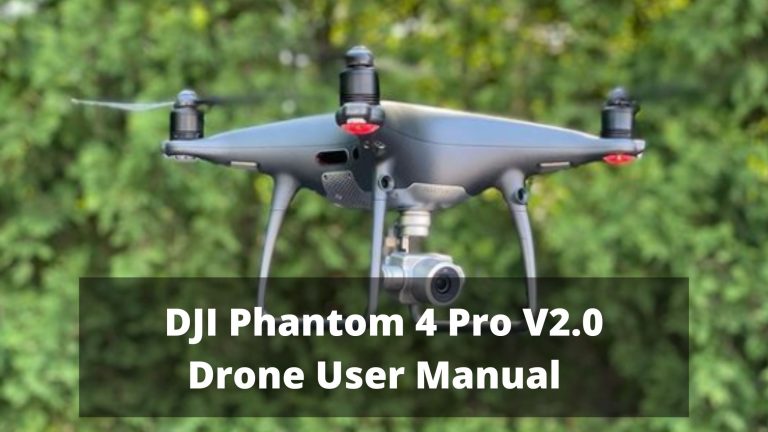 DJI Phantom 4 Pro V2.0 Drone User Manual | Drones-Pro