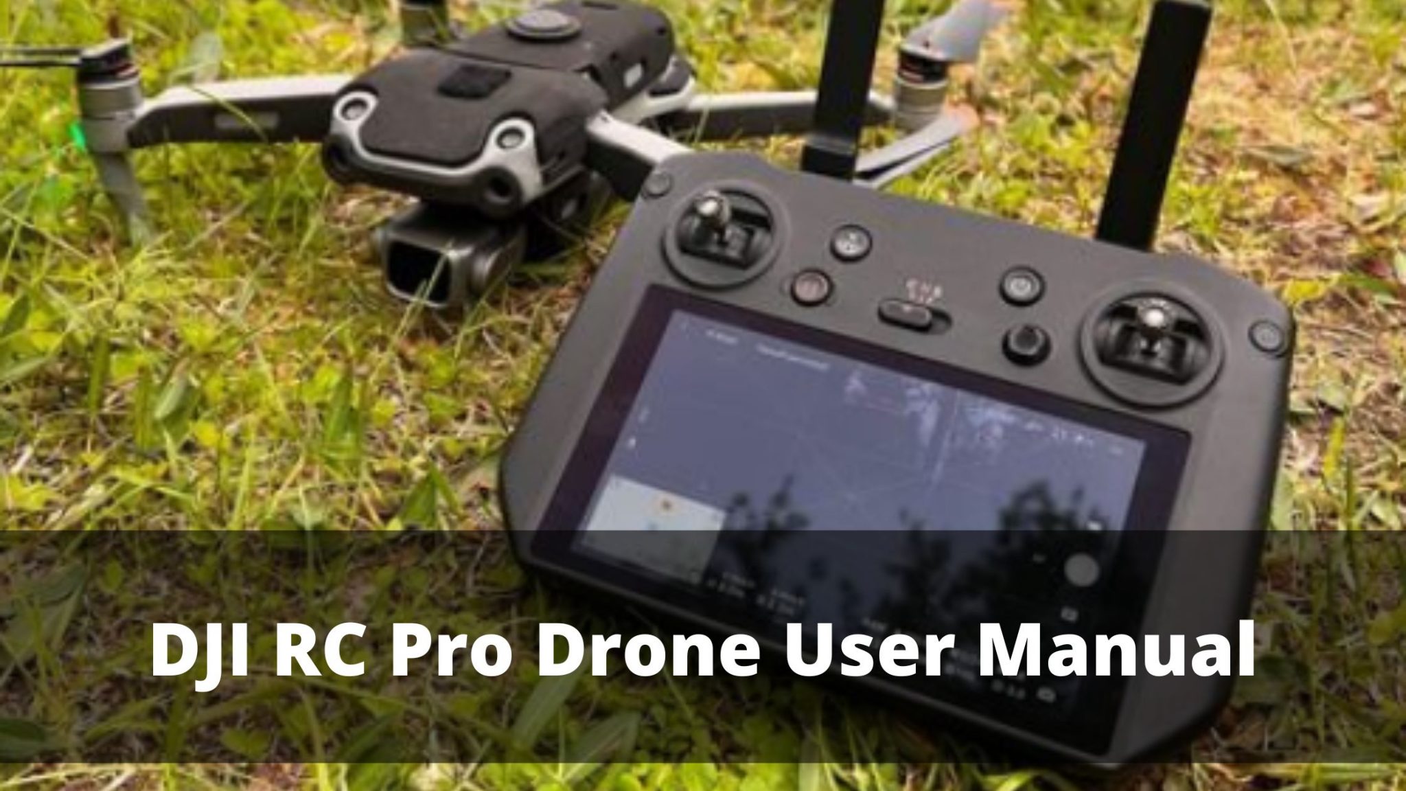 DJI RC Pro Drone User Manual | Drones-Pro